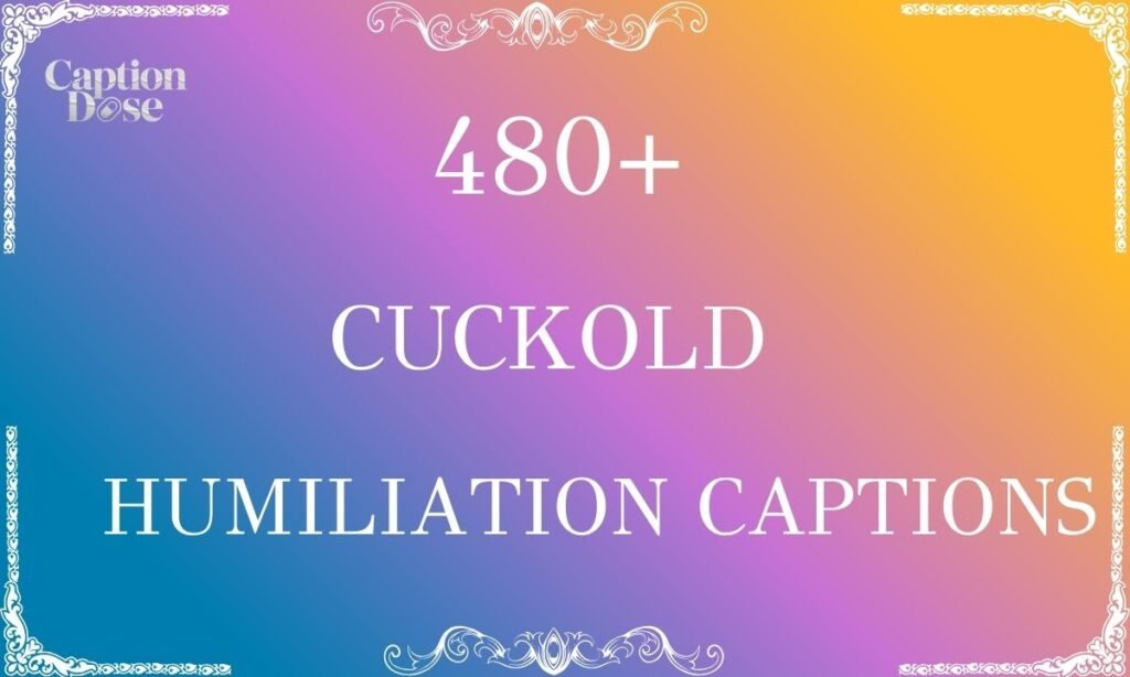 480 Cuckold Humiliation Captions Dirty Bold Flirty Phrases 480-cuckold-humiliation-captions-dirty-bold-flirty-phrases